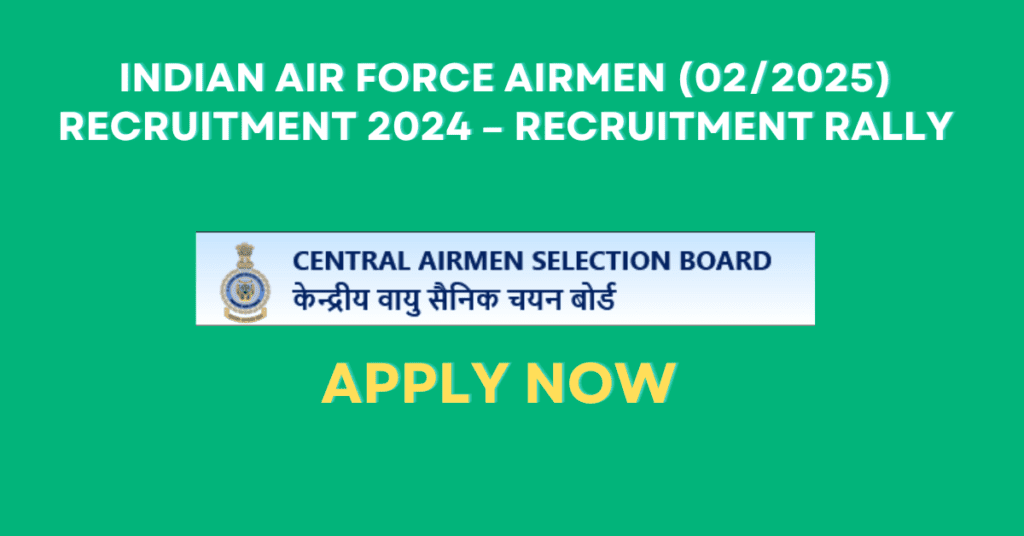 Indian Air Force Airmen (02/2025) Recruitment 2024 Archives - Geosial ...